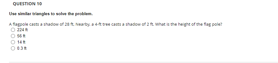 Solved QUESTION 10 Use similar triangles to solve the | Chegg.com