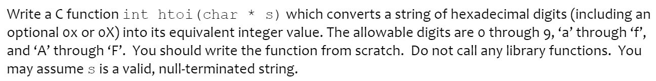Solved Write a C function int htoi (char * s) which converts | Chegg.com
