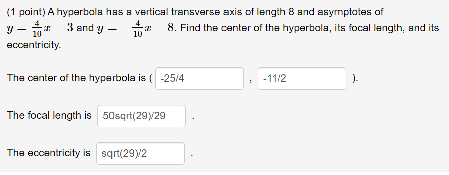 Solved (1 point) A hyperbola has a vertical transverse axis | Chegg.com