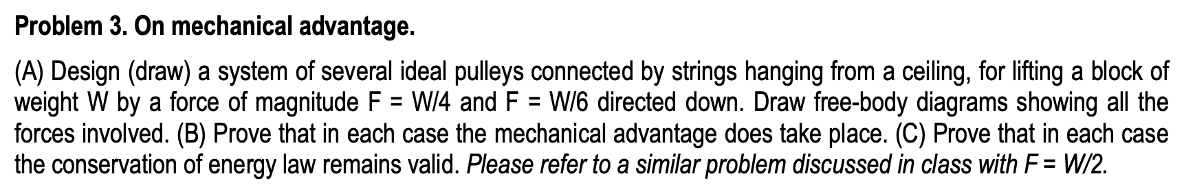 Problem 3. On mechanical advantage. (A) Design (draw) | Chegg.com