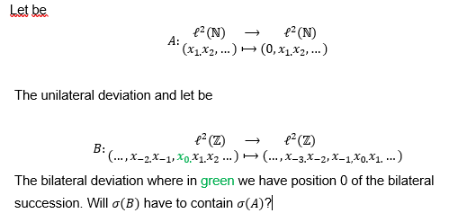 Solved Let beA:,l2(N),→,l2(N)(x1,x2,dots)|→(0,x1,x2,dots)The | Chegg.com