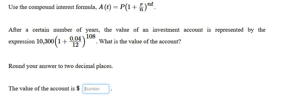 Solved Use the compound interest formula, A (t) = P(1 + )nt. | Chegg.com