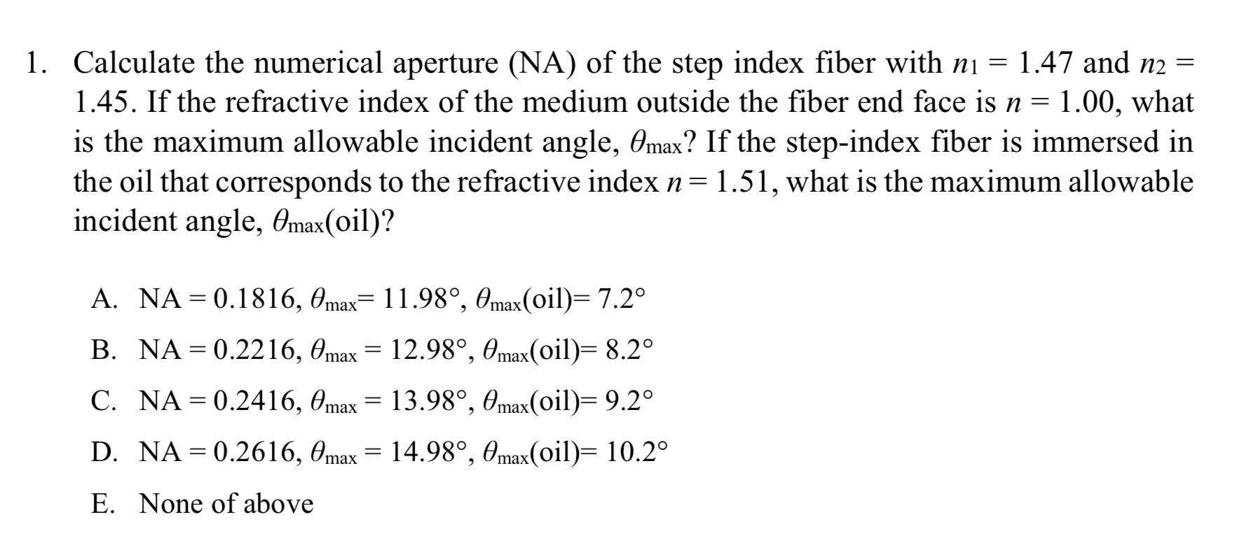 Solved 1. Calculate the numerical aperture (NA) of the step | Chegg.com