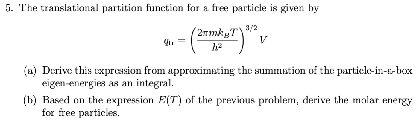 Solved The Translational Partition Function For A Free