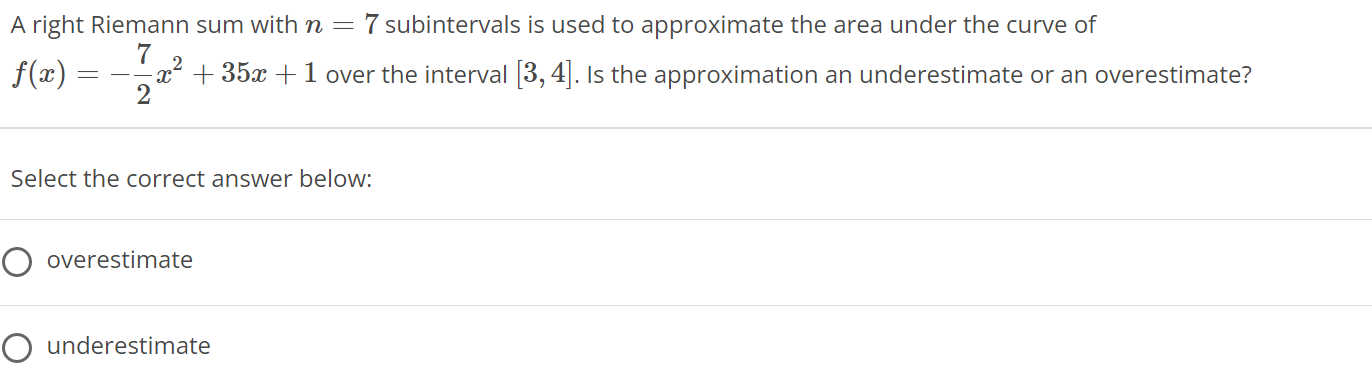 Solved A right Riemann sum with n = 7 subintervals is used | Chegg.com