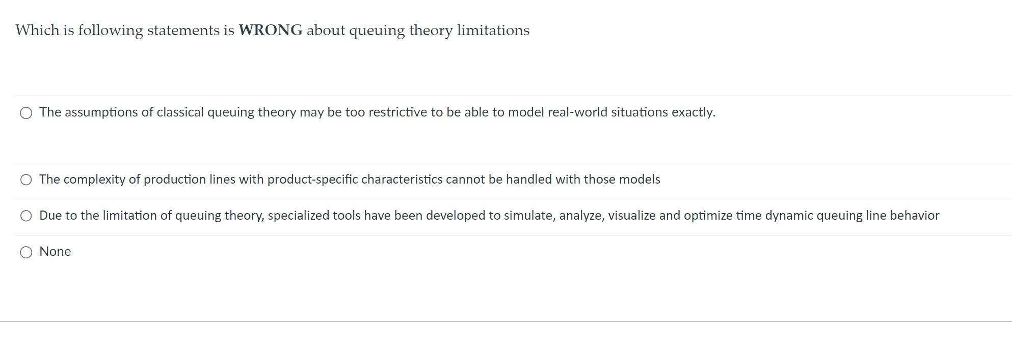 Solved Which is following statements is WRONG about queuing | Chegg.com