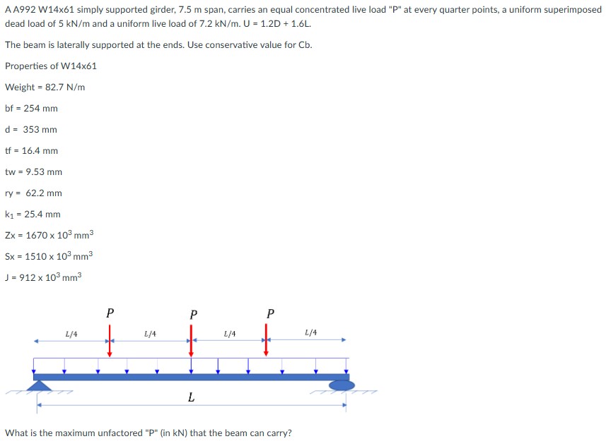 A A992 W14x61 simply supported girder, 7.5 m span, | Chegg.com