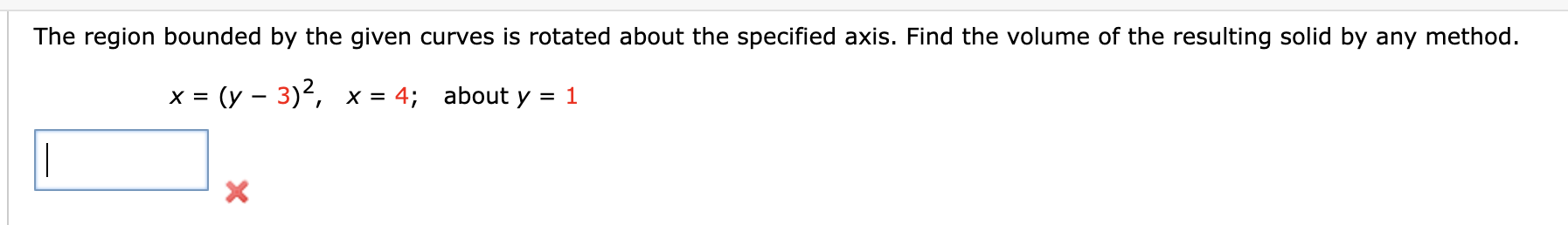 Solved The region bounded by the given curves is rotated | Chegg.com