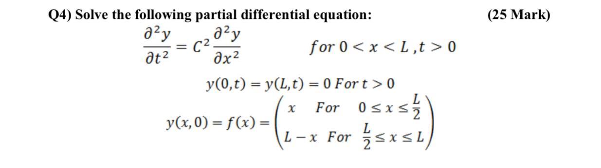 Solved (25 Mark) Q4) Solve the following partial | Chegg.com