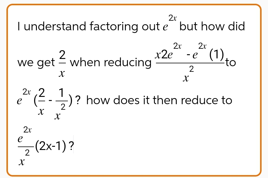 Solved I understand factoring out e2xbut how did we get 2x | Chegg.com