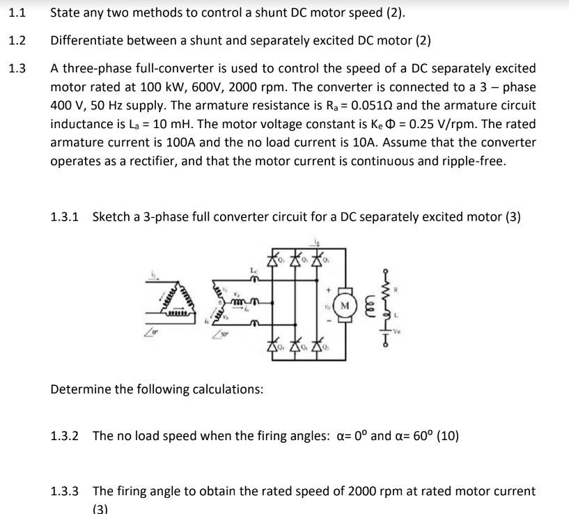 Solved 1.1 State any two methods to control a shunt DC motor | Chegg.com