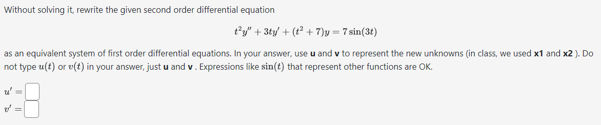 Solved Without solving it, rewrite the given second order | Chegg.com