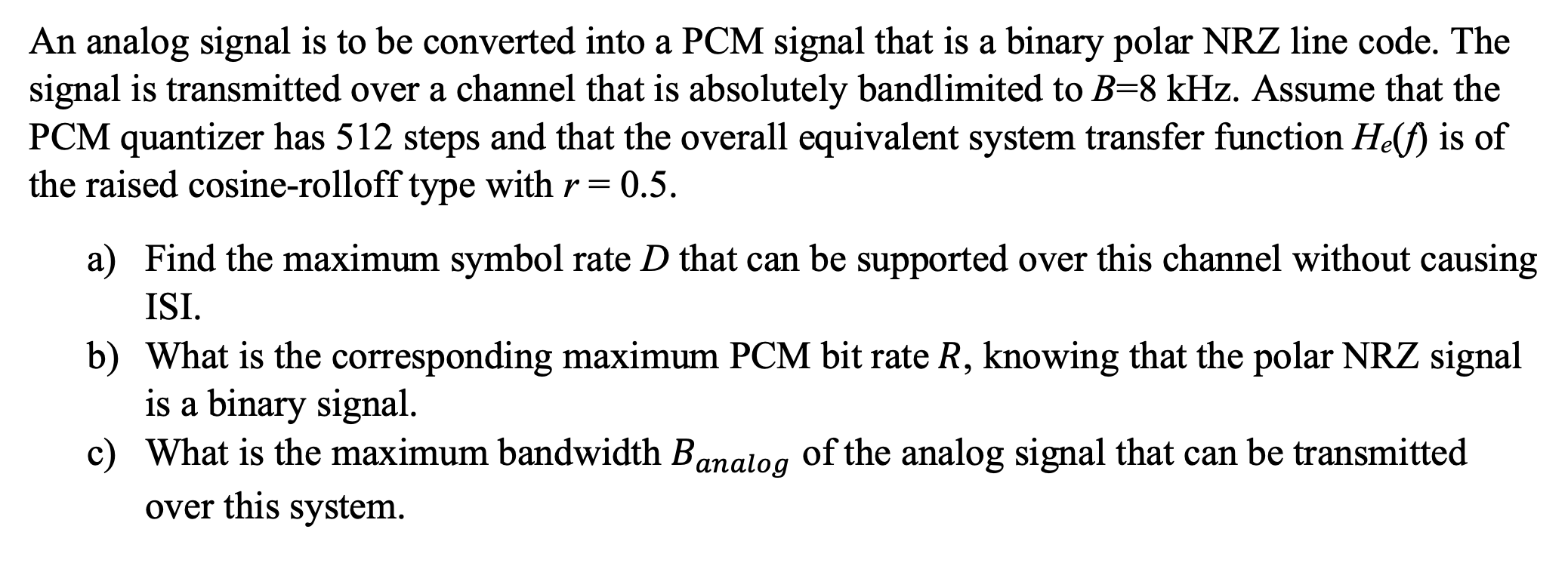 Solved An analog signal is to be converted into a PCM signal | Chegg.com