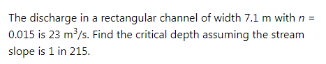 Solved The discharge in a rectangular channel of width 7.1 m | Chegg.com