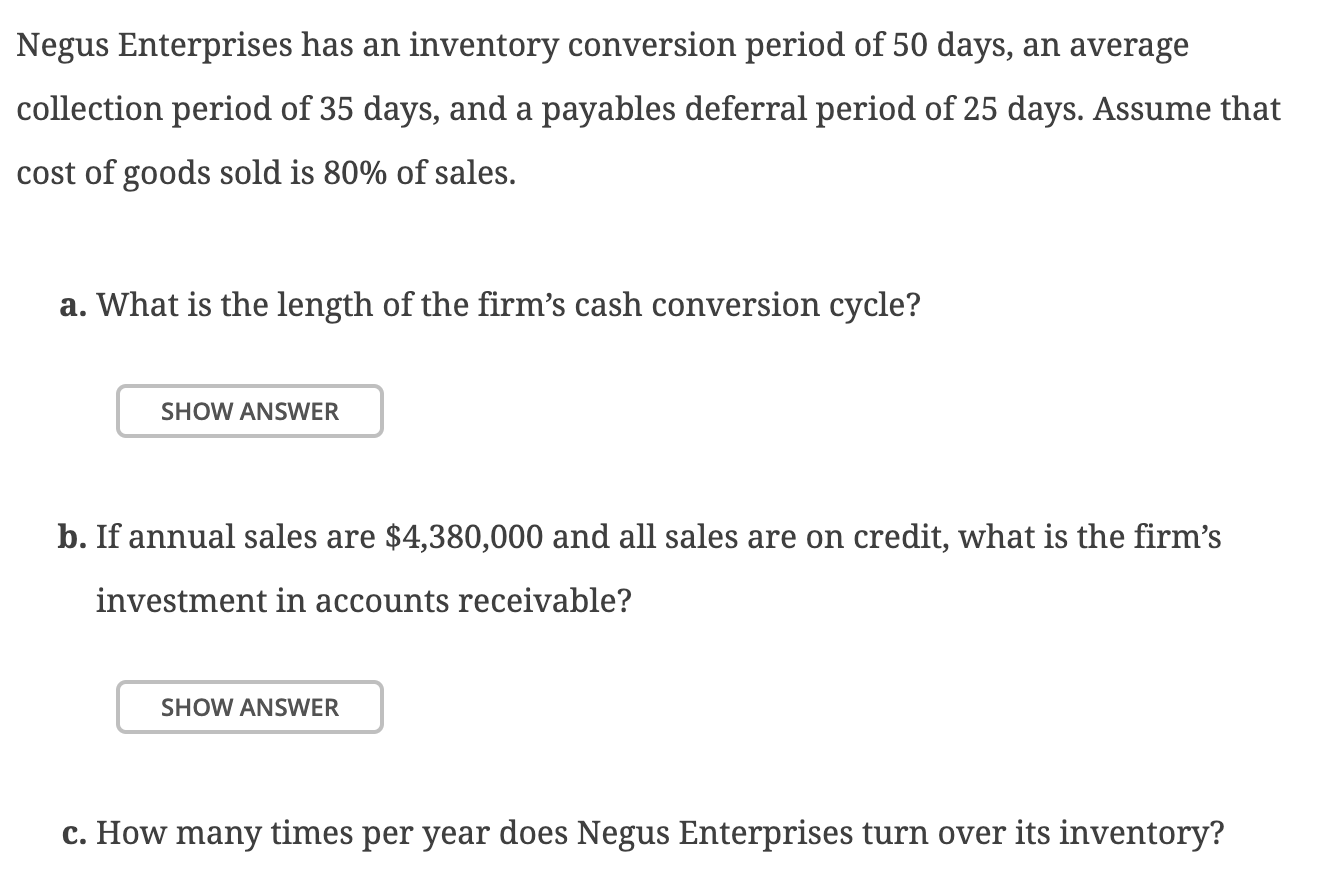 Solved Negus Enterprises has an inventory conversion period | Chegg.com