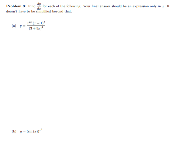 Solved Problem 3: Find dydx ﻿for each of the following. Your | Chegg.com