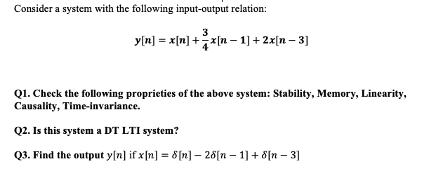 Solved Consider a system with the following input-output | Chegg.com