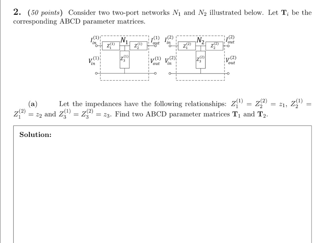 Solved 2. (50 points) Consider two two-port networks N1 and | Chegg.com