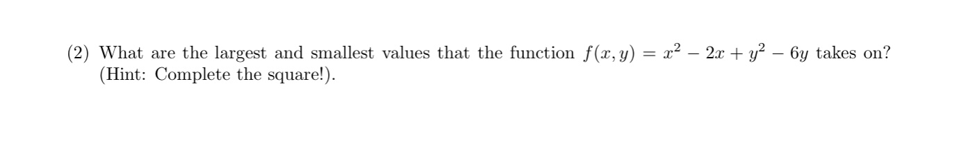Solved (2) What are the largest and smallest values that the | Chegg.com