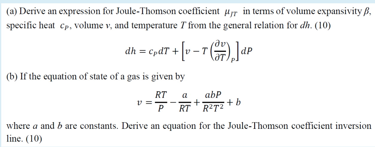 Solved (a) Derive an expression for Joule-Thomson | Chegg.com