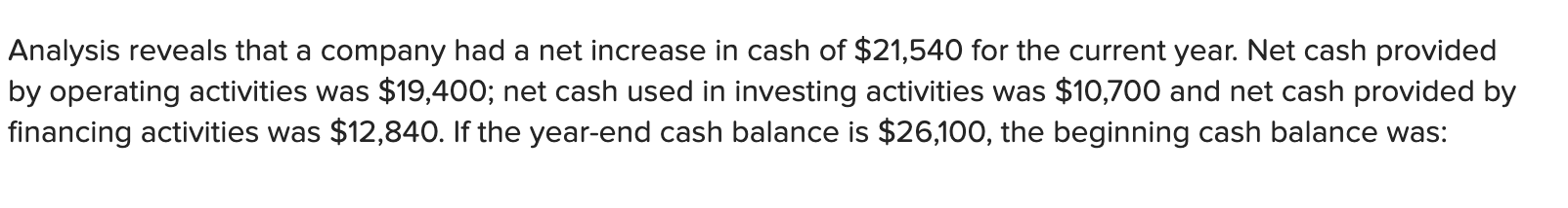 Solved Analysis reveals that a company had a net increase in | Chegg.com