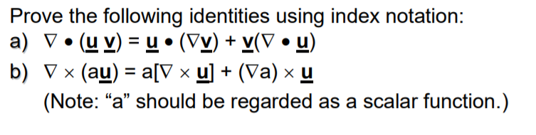 Solved Prove the following identities using index notation: | Chegg.com