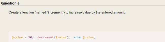 Solved Question 6 Create a function (named "increment") to | Chegg.com