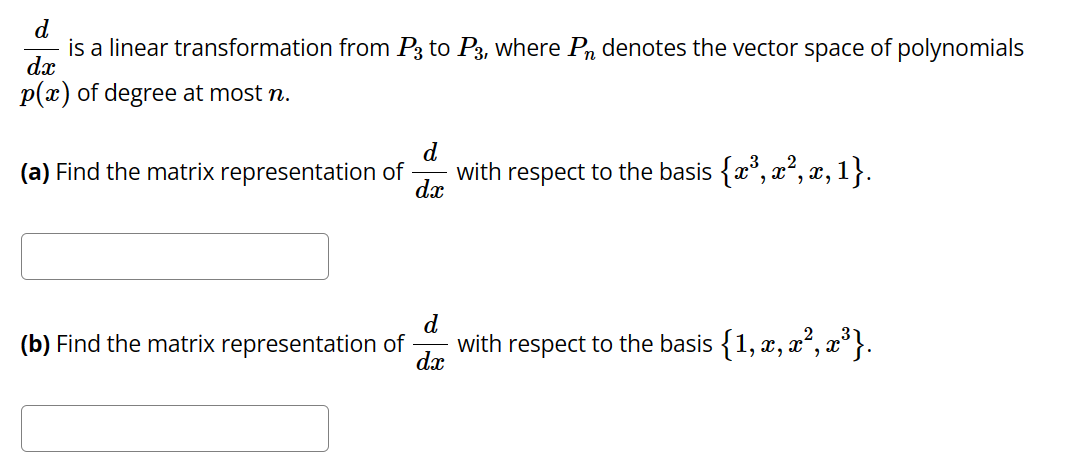 Solved dxd is a linear transformation from P3 to P3, where | Chegg.com