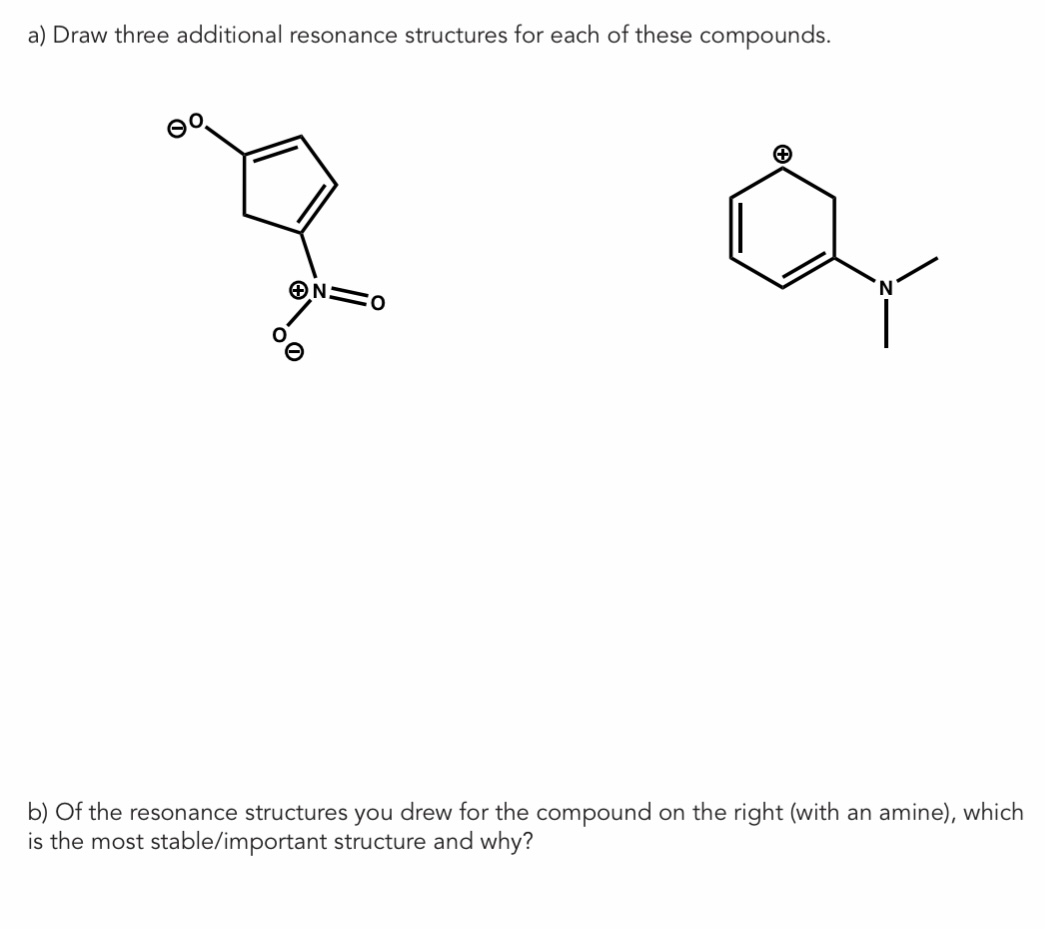 Solved a) Draw three additional resonance structures for | Chegg.com