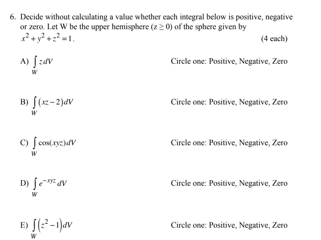 Solved 6. Decide without calculating a value whether each | Chegg.com