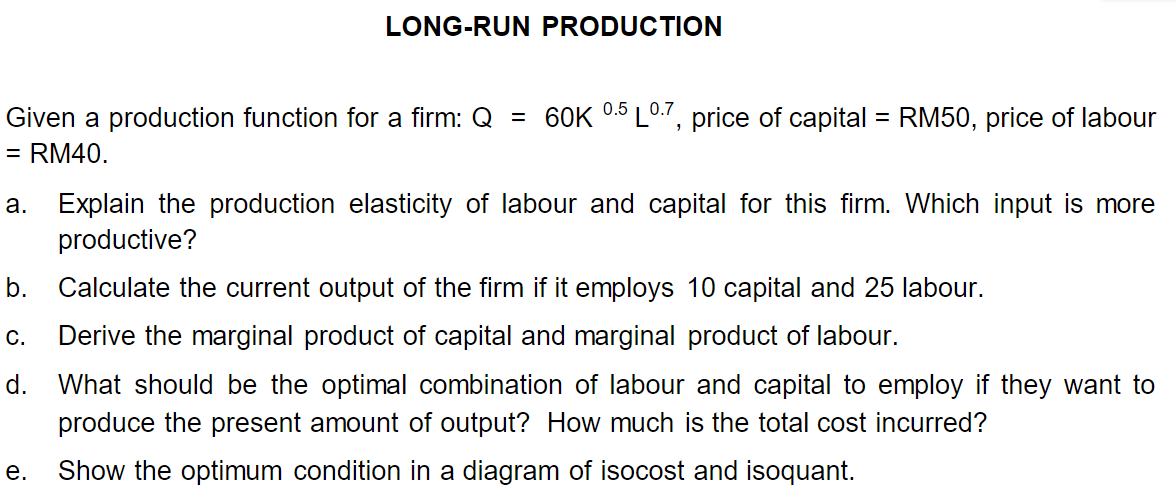 Solved LONG-RUN PRODUCTION Given a production function for a | Chegg.com