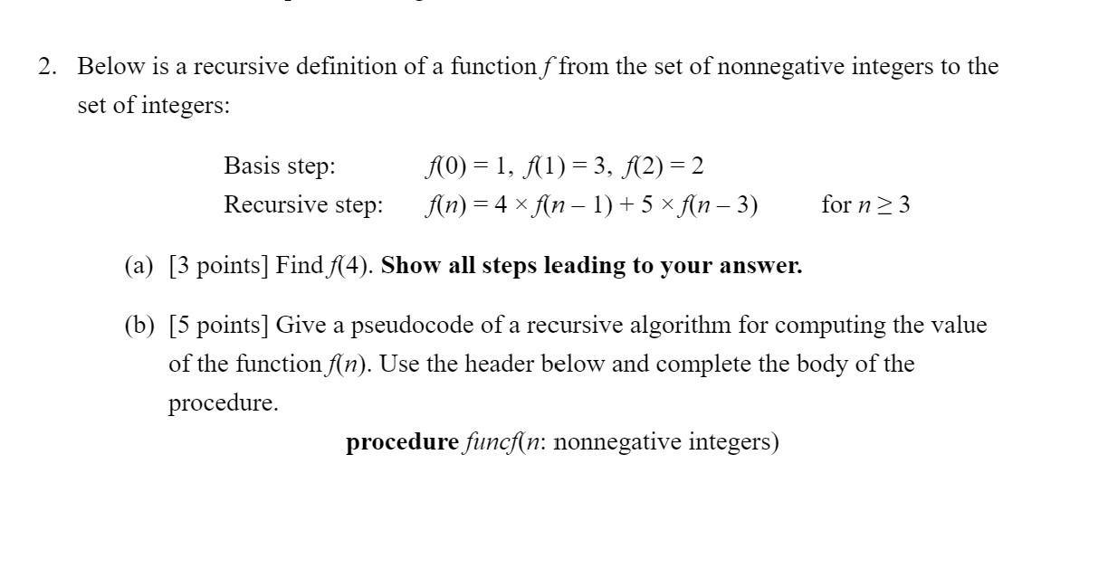Solved a 2. Below is a recursive definition of a function f | Chegg.com