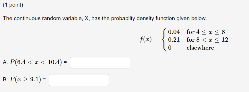 Solved The continuous random variable, X, has the probablity | Chegg.com