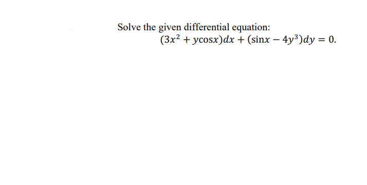 Solved Solve the given differential equation: (3x2 + | Chegg.com