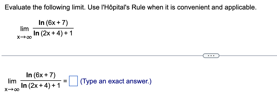 Solved Evaluate the following limit. Use l'Hôpital's Rule | Chegg.com