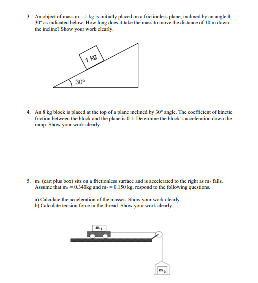 Solved 3. An object of mass m=1 kg is initially placed on a | Chegg.com