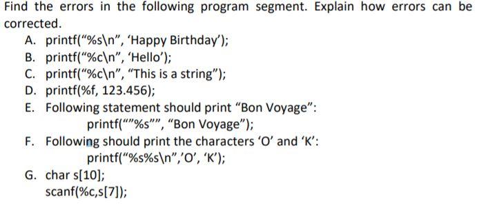 Solved Find the errors in the following program segment. | Chegg.com