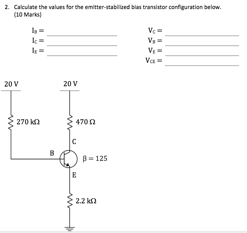 Solved 2. Calculate the values for the emitter-stabilized | Chegg.com