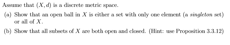 Solved Assume that (X, d) is a discrete metric space. Assume | Chegg.com