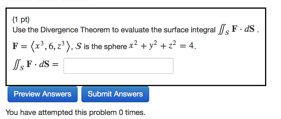 Solved Use the Divergence Theorem to evaluate the surface | Chegg.com