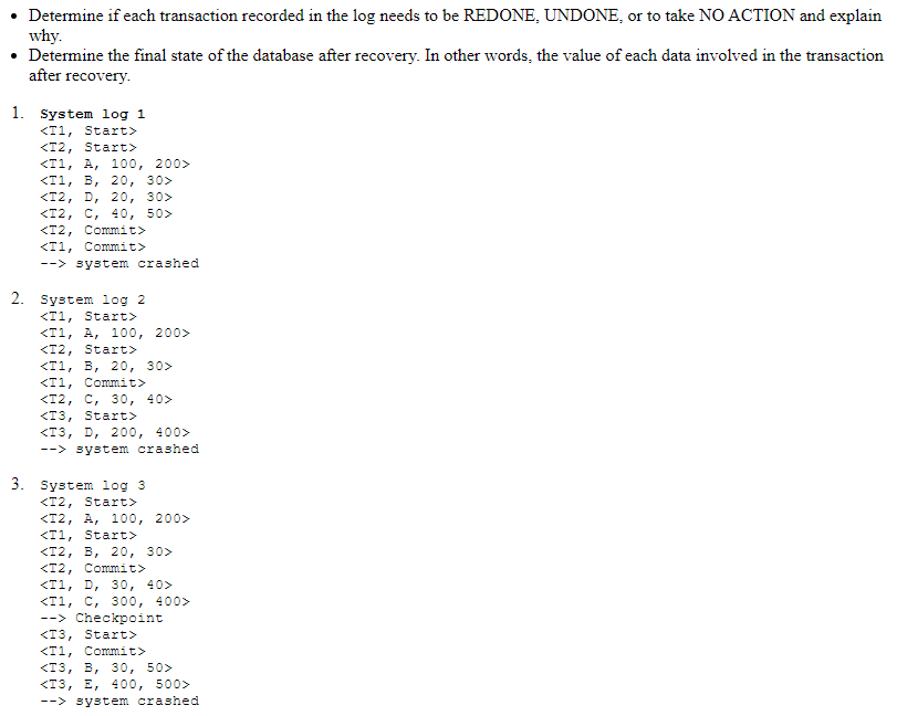Solved Determine if each transaction recorded in the log | Chegg.com