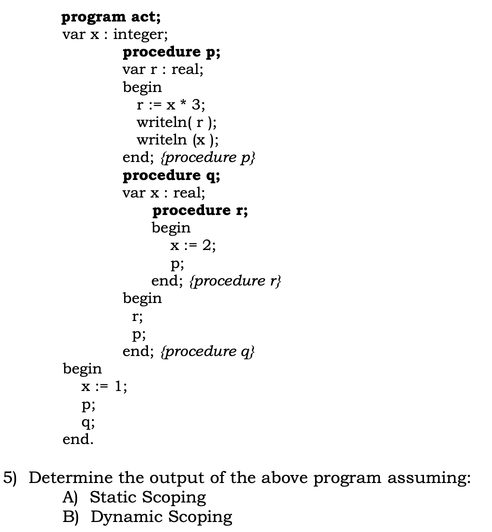 Solved program act; var x : integer; procedure p; var r: | Chegg.com