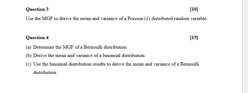 Solved Question 3 [10] Use the MGF to derive the mean and | Chegg.com