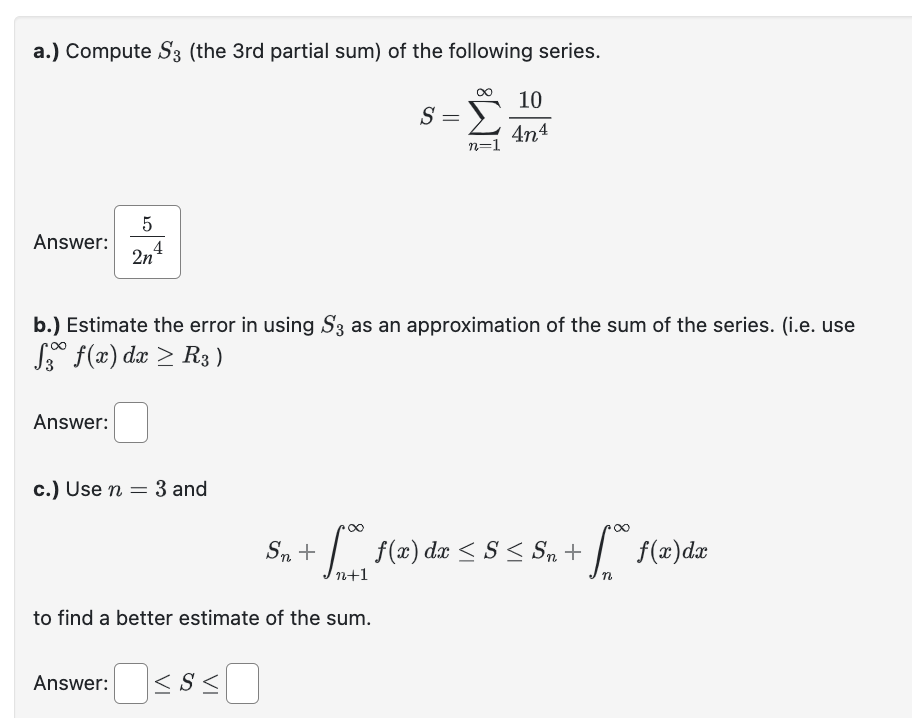 Solved a.) Compute S3 (the 3 rd partial sum) of the | Chegg.com