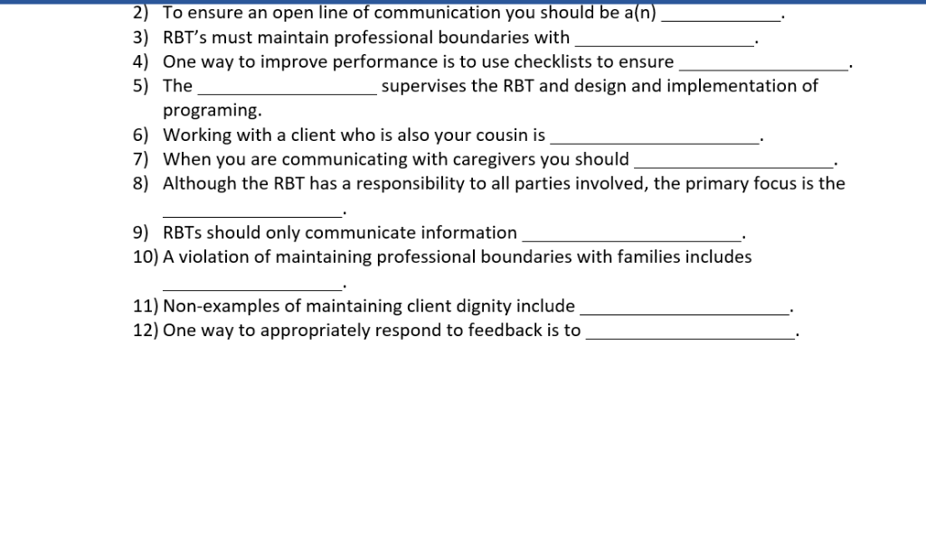 Solved 2) To ensure an open line of communication you should | Chegg.com
