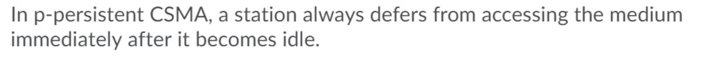 Solved In p-persistent CSMA, a station always defers from | Chegg.com
