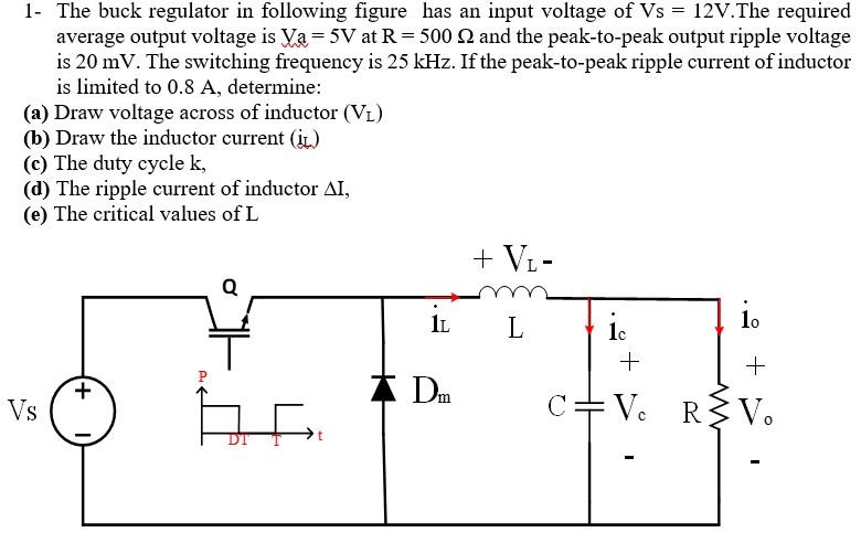 Solved 1- The buck regulator in following figure has an | Chegg.com
