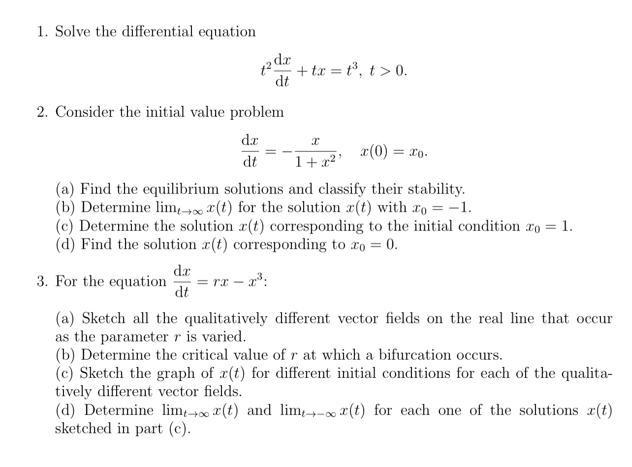Solved 1. Solve the differential equation t2 dtdx+tx=t3,t>0 | Chegg.com