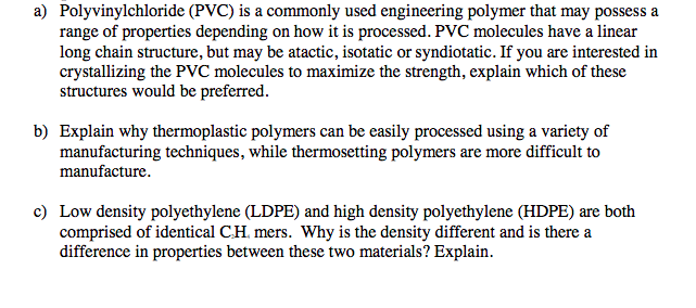 Solved a) Polyvinylchloride (PVC) is a commonly used | Chegg.com