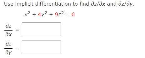 Solved Use implicit differentiation to find delzdelx and | Chegg.com